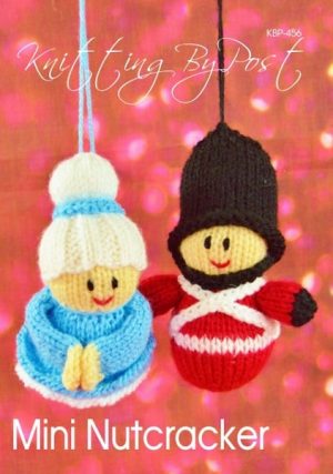 Mini Nutcracker Knitting Patterns – Knitting by Post
